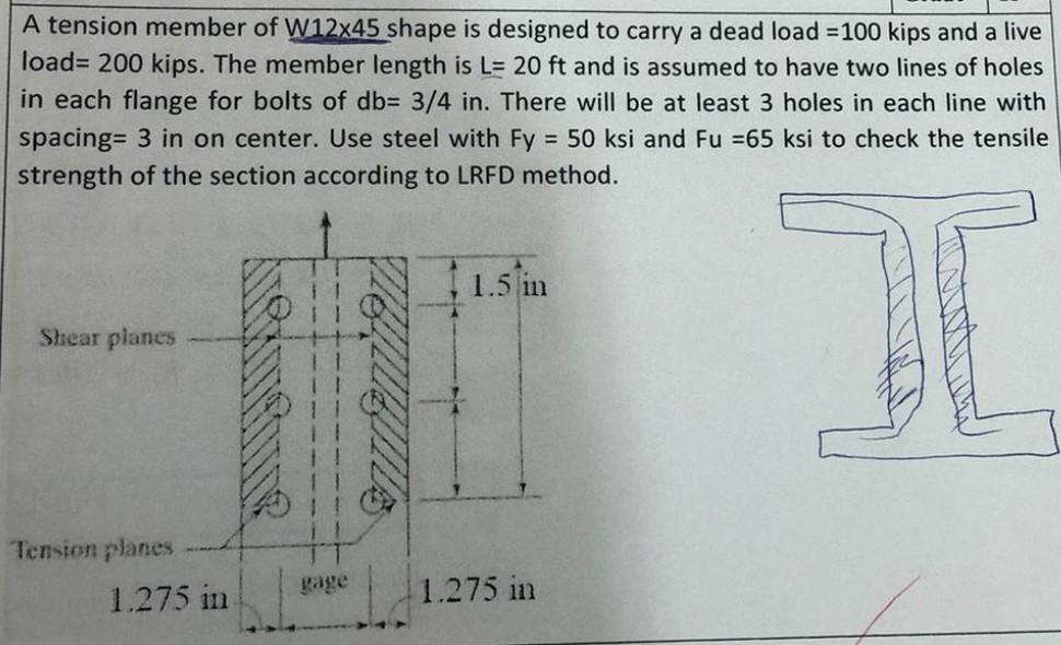 Solved A tension member of W12x45 shape is designed to carry | Chegg.com