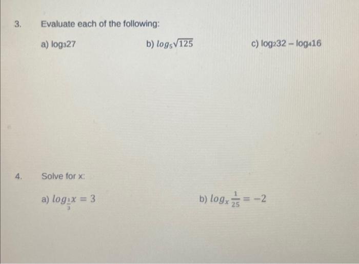 Solved 3. Evaluate each of the following: a) log327 b) | Chegg.com