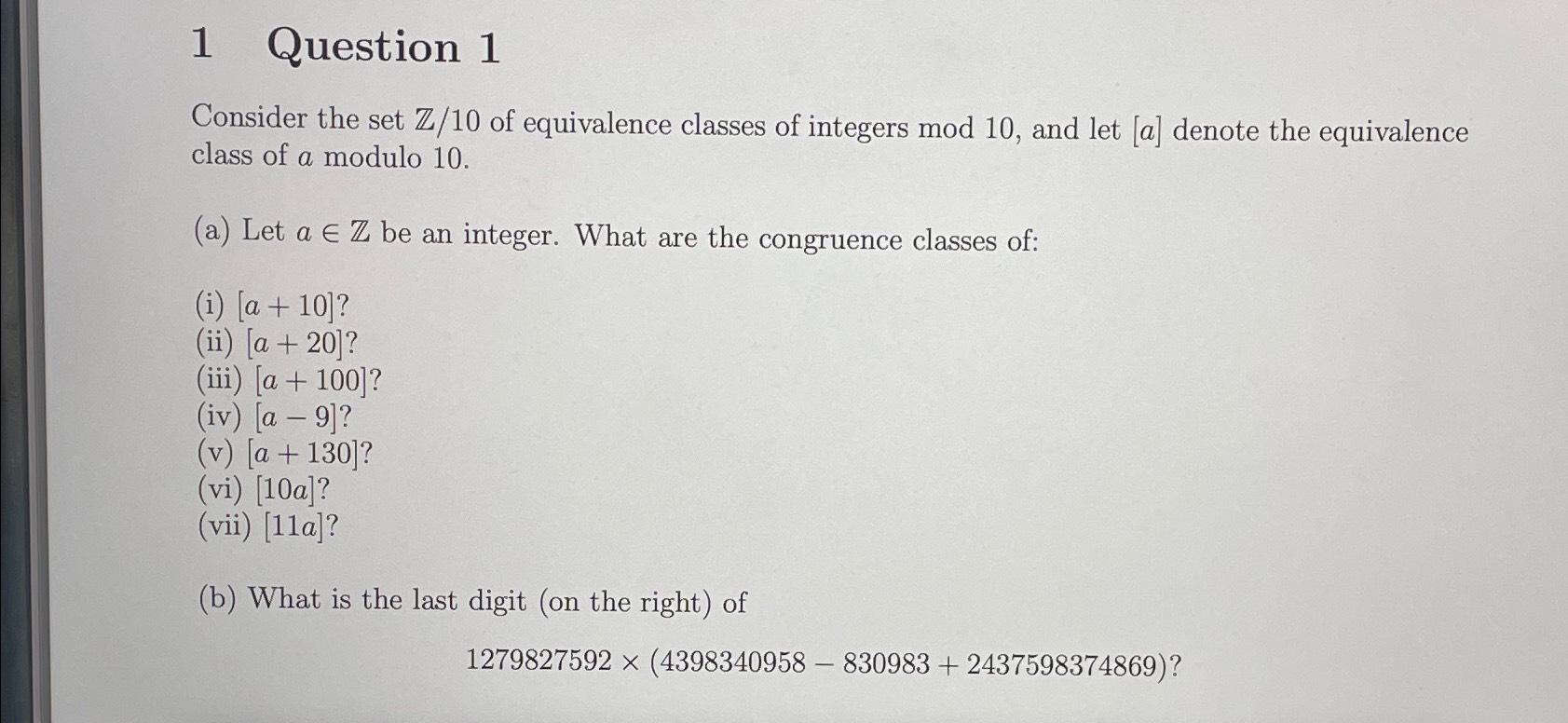 Solved 1 ﻿Question 1Consider the set Z10 ﻿of equivalence | Chegg.com