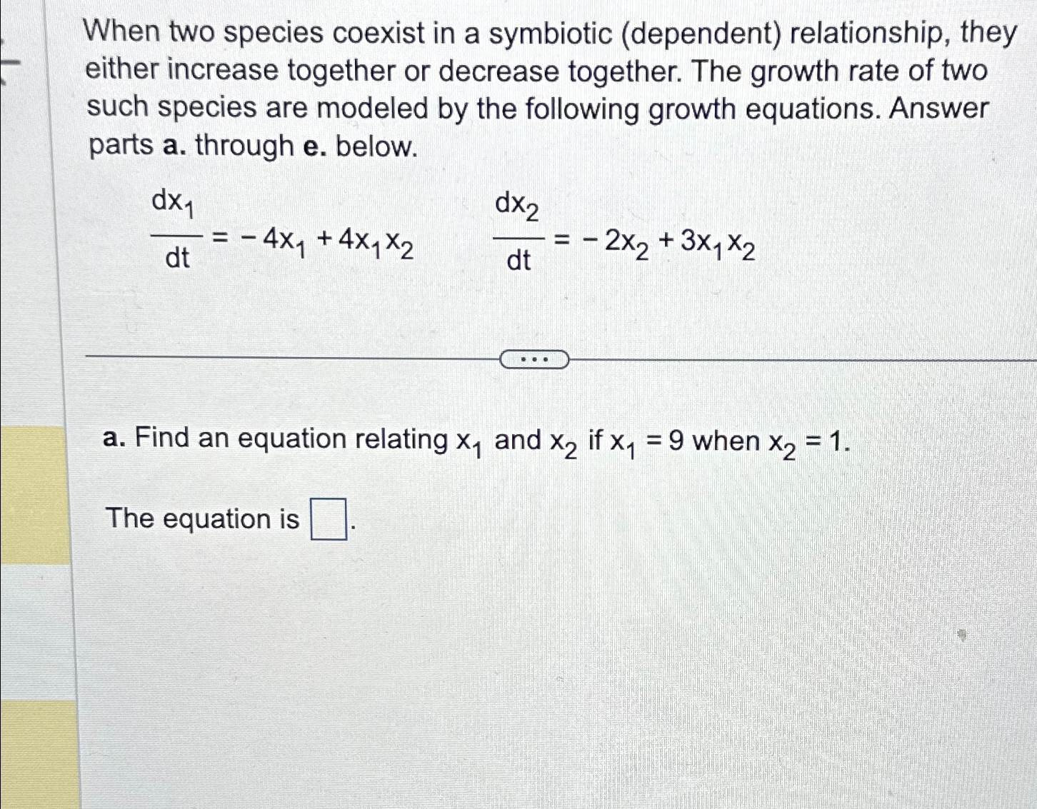 Solved When two species coexist in a symbiotic (dependent) | Chegg.com