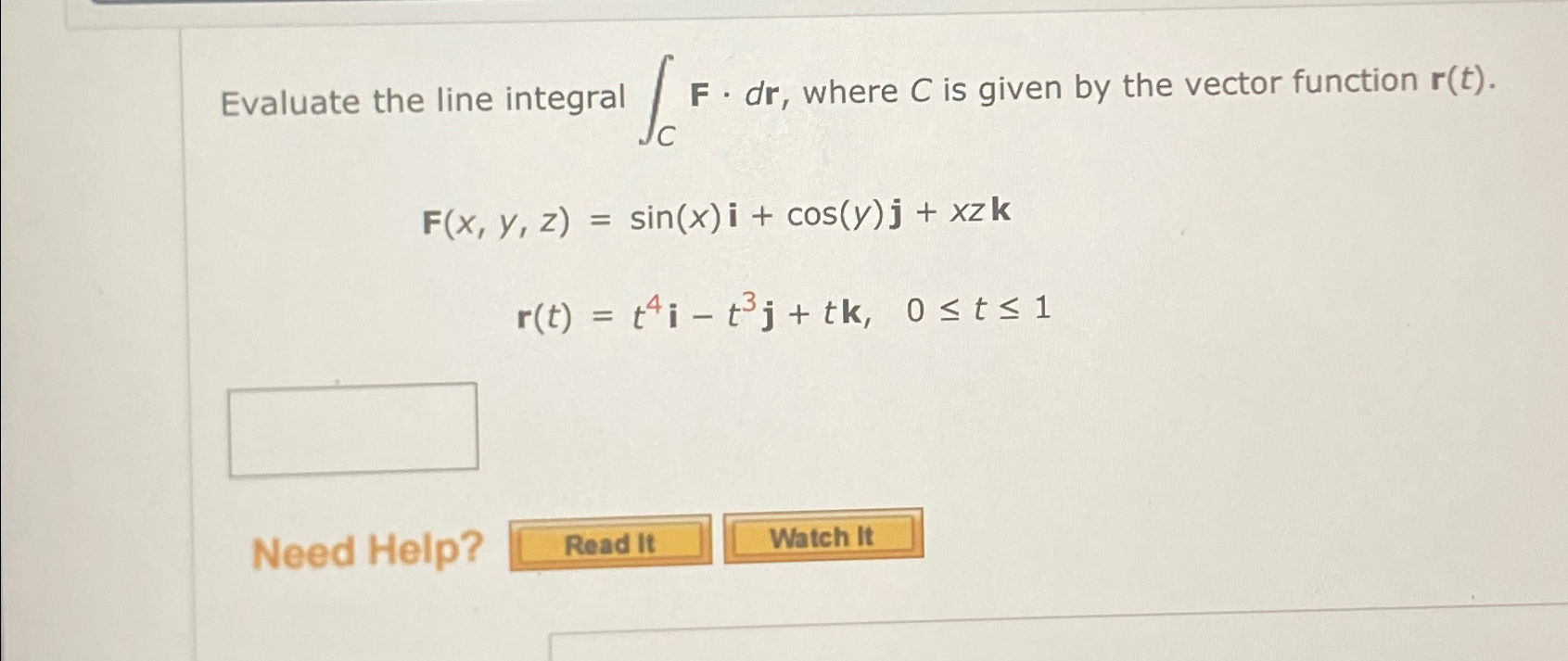 Solved Evaluate the line integral ∫C﻿F*dr, ﻿where C ﻿is | Chegg.com