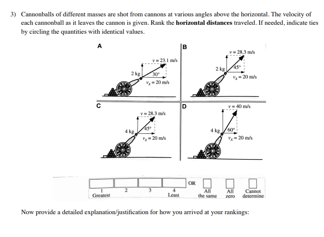 Solved Cannonballs of different masses are shot from cannons | Chegg.com