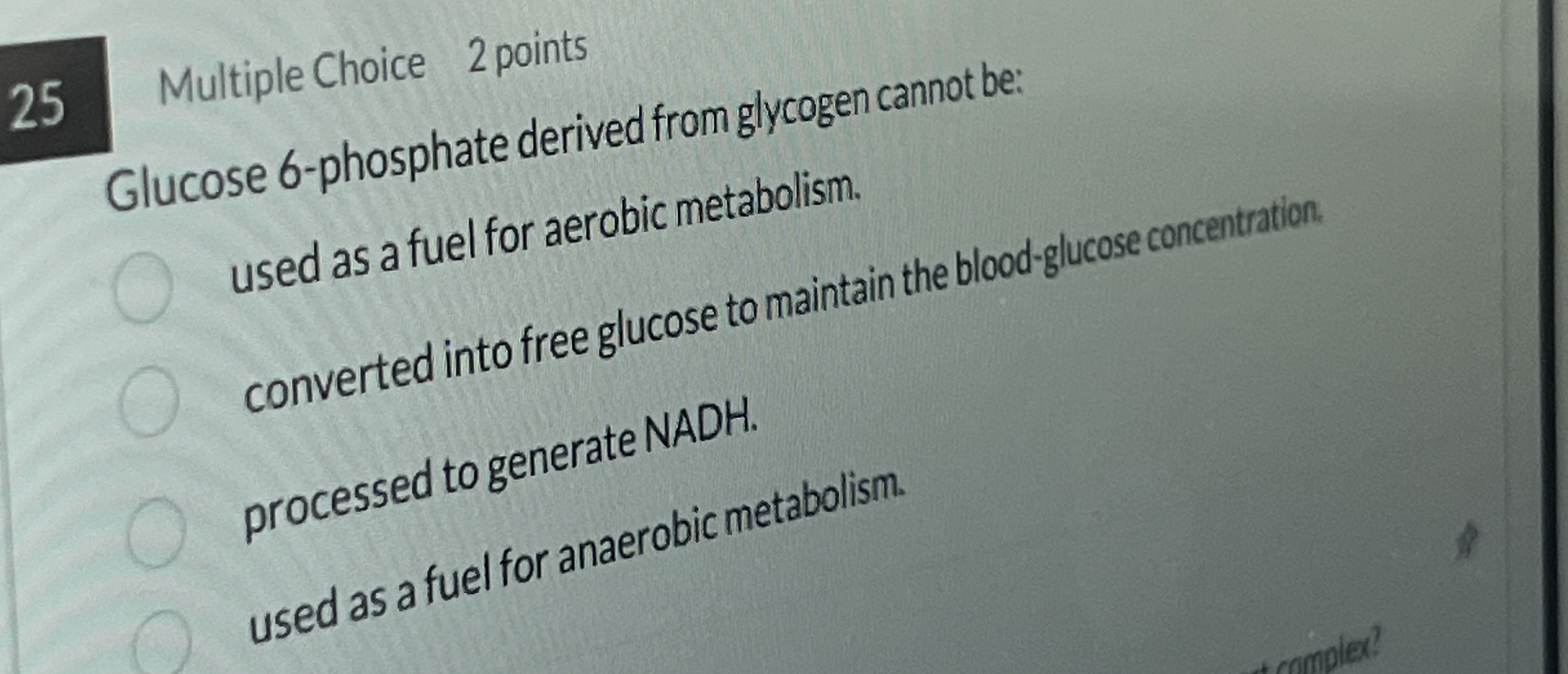 High Quality SOLUTION 25 ﻿Multiple Choice 2 ﻿pointsGlucose 6-phosphate | Chegg.com