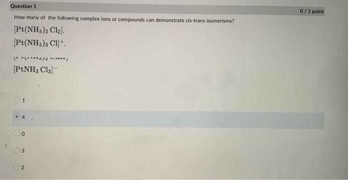 Solved Question 1 How many of the following complex ions or | Chegg.com