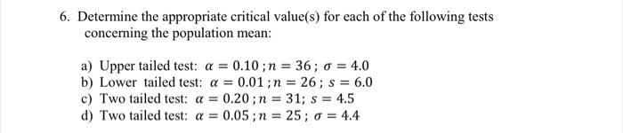 Solved 6 Determine The Appropriate Critical Value S For