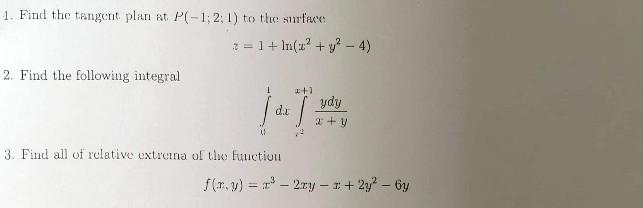 Solved 1. Find the tangent plan at P(−1;2;1) to the surfiece | Chegg.com