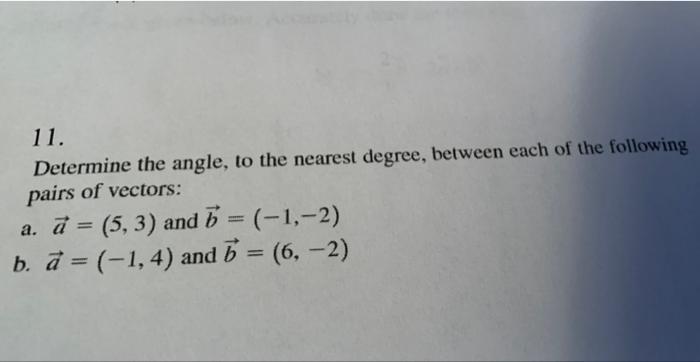 Solved 11. Determine the angle, to the nearest degree, | Chegg.com