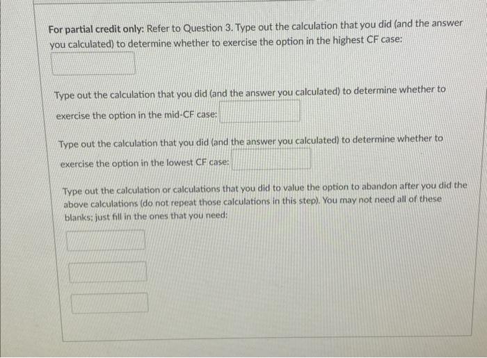 or partial credit only: Refer to Question 3. Type out | Chegg.com