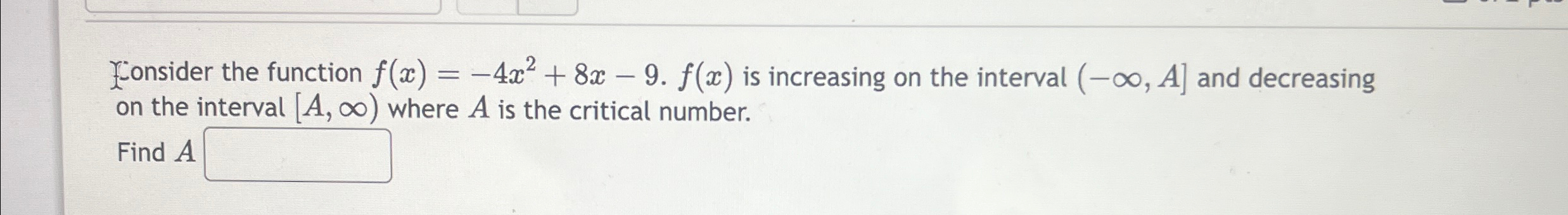 Solved F-onsider the function f(x)=-4x2+8x-9.f(x) ﻿is | Chegg.com
