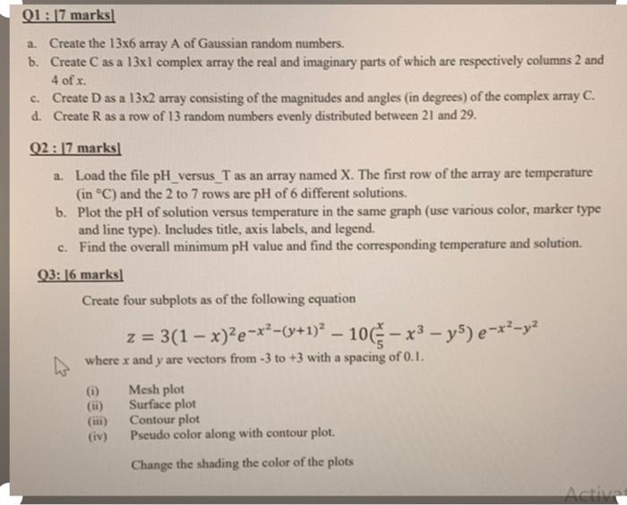 Solved a. Create the 13×6 array A of Gaussian random | Chegg.com