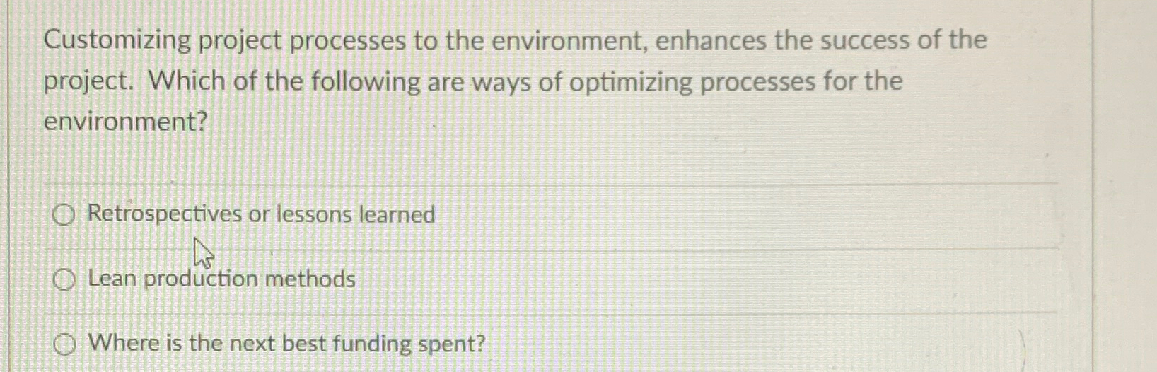 Solved Customizing project processes to the environment, | Chegg.com