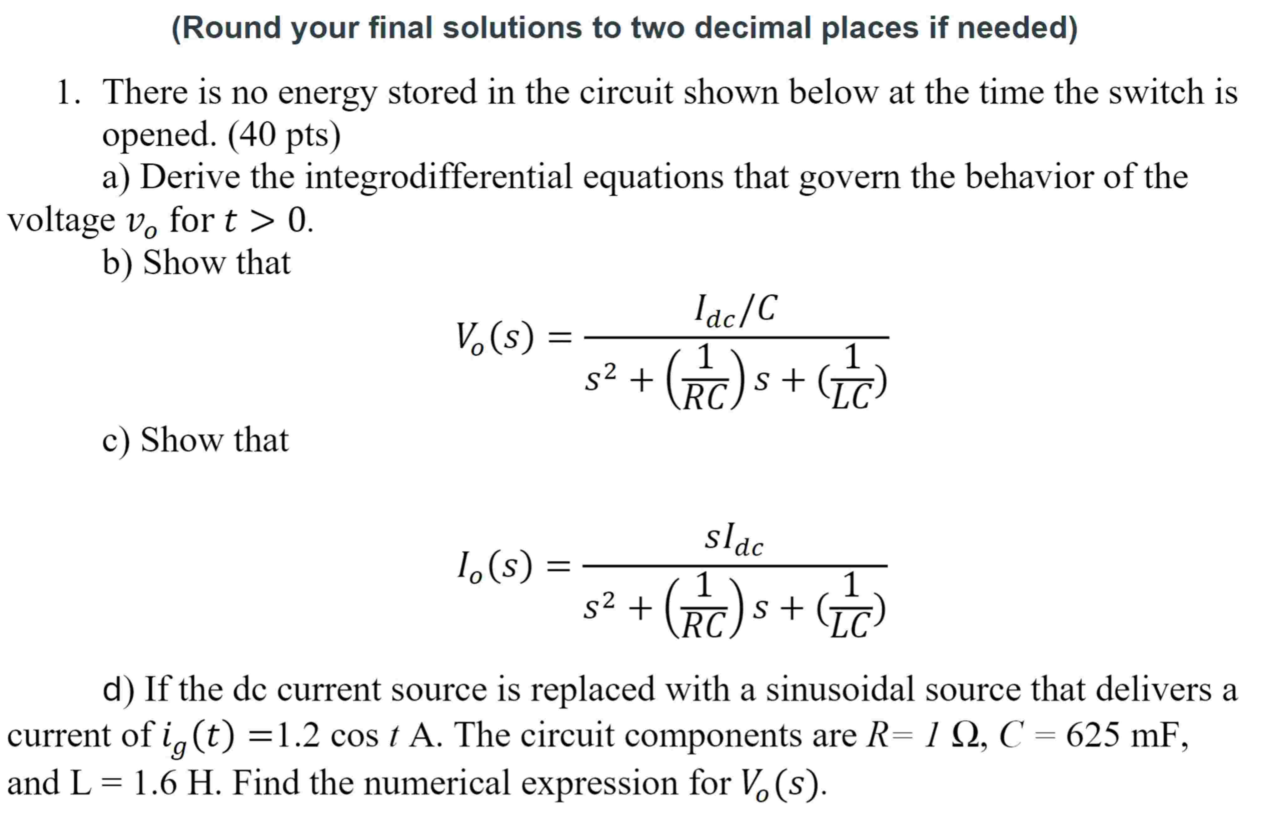 Solved (Round your final solutions to two decimal places if | Chegg.com