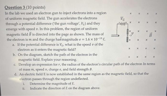 Solved Question 3 10 Points In The Lab We Used An Electron