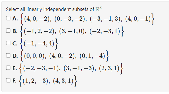 Solved Select all linearly independent subsets of | Chegg.com