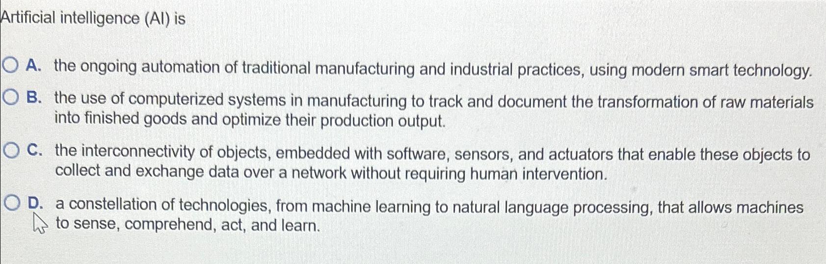 Solved Artificial intelligence (Al) ﻿isA. ﻿the ongoing | Chegg.com