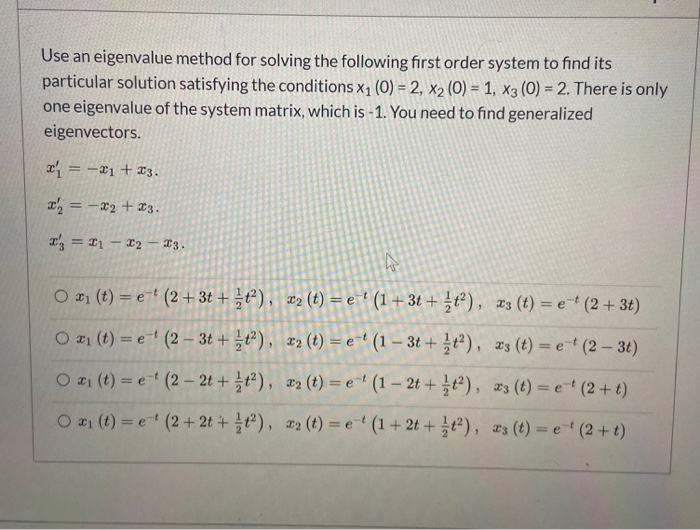 Solved Use an eigenvalue method for solving the following | Chegg.com