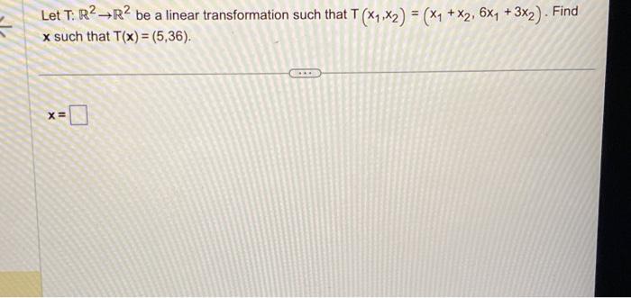 Solved Let T:R2→R2 be a linear transformation such that | Chegg.com