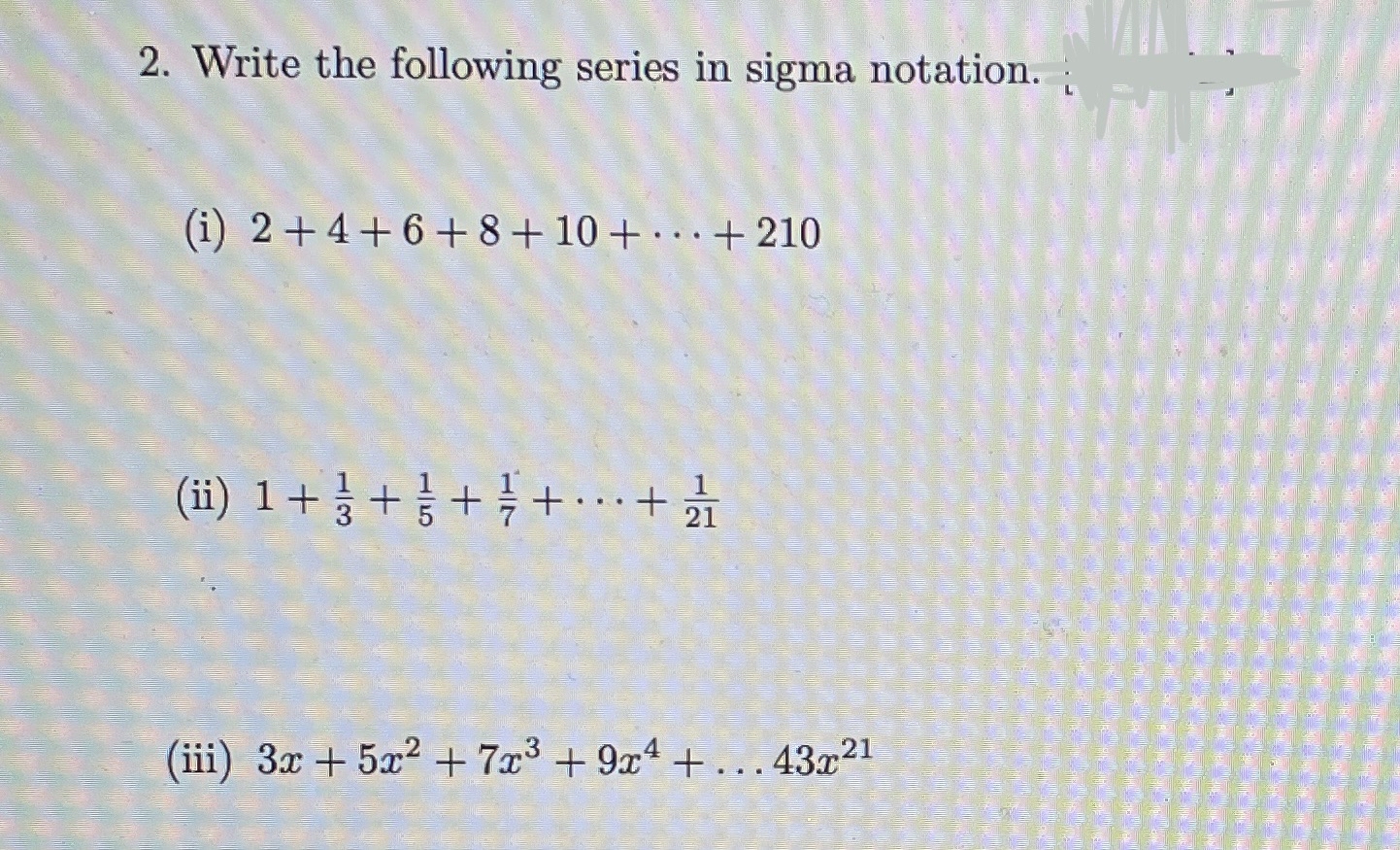 Solved Write the following series in sigma | Chegg.com