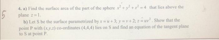 Solved Question 5 The parametric surface S is given by the | Chegg.com