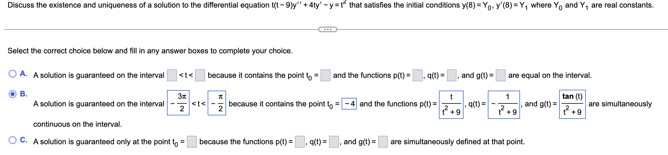 Solved Discuss the existence and uniqueness of ﻿a solution | Chegg.com