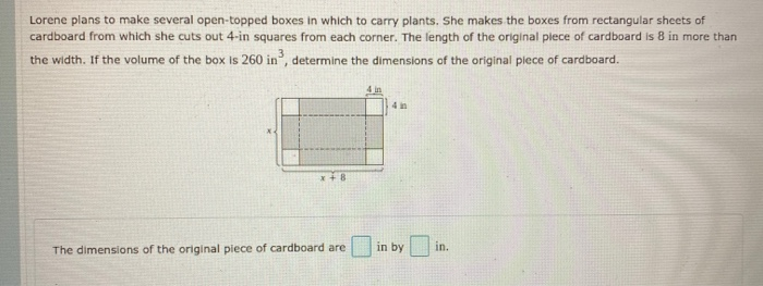 Solved Lorene plans to make several open-topped boxes in | Chegg.com
