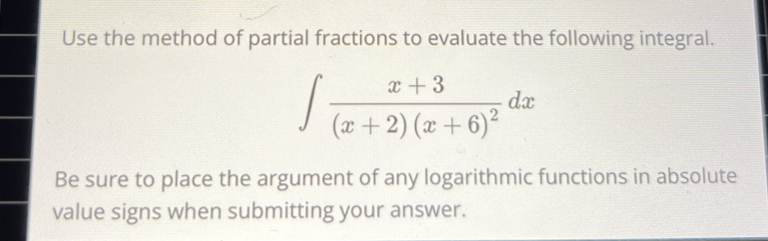 Solved Use the method of partial fractions to evaluate the | Chegg.com