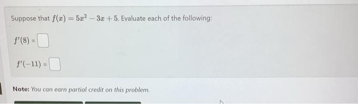 Solved Suppose that f(x)=5x2−3x+5. Evaluate each of the | Chegg.com