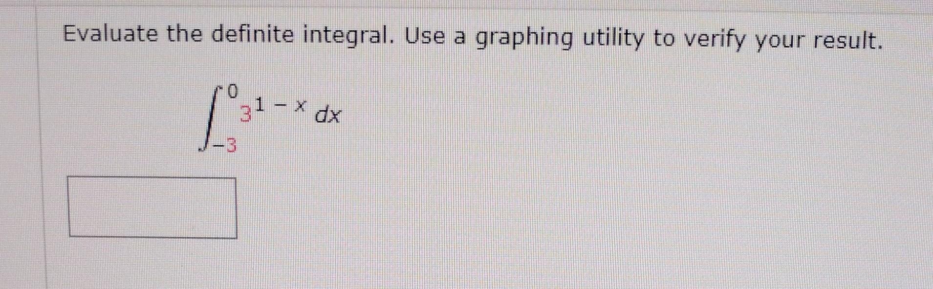 Solved Evaluate the definite integral. Use a graphing | Chegg.com