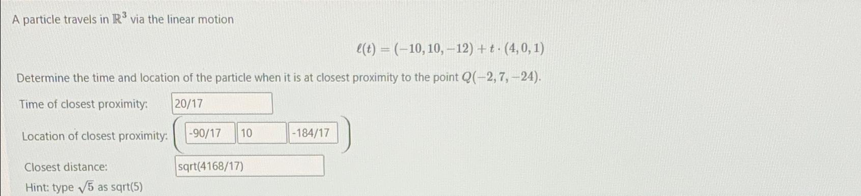 Solved A particle travels in R3 ﻿via the linear | Chegg.com