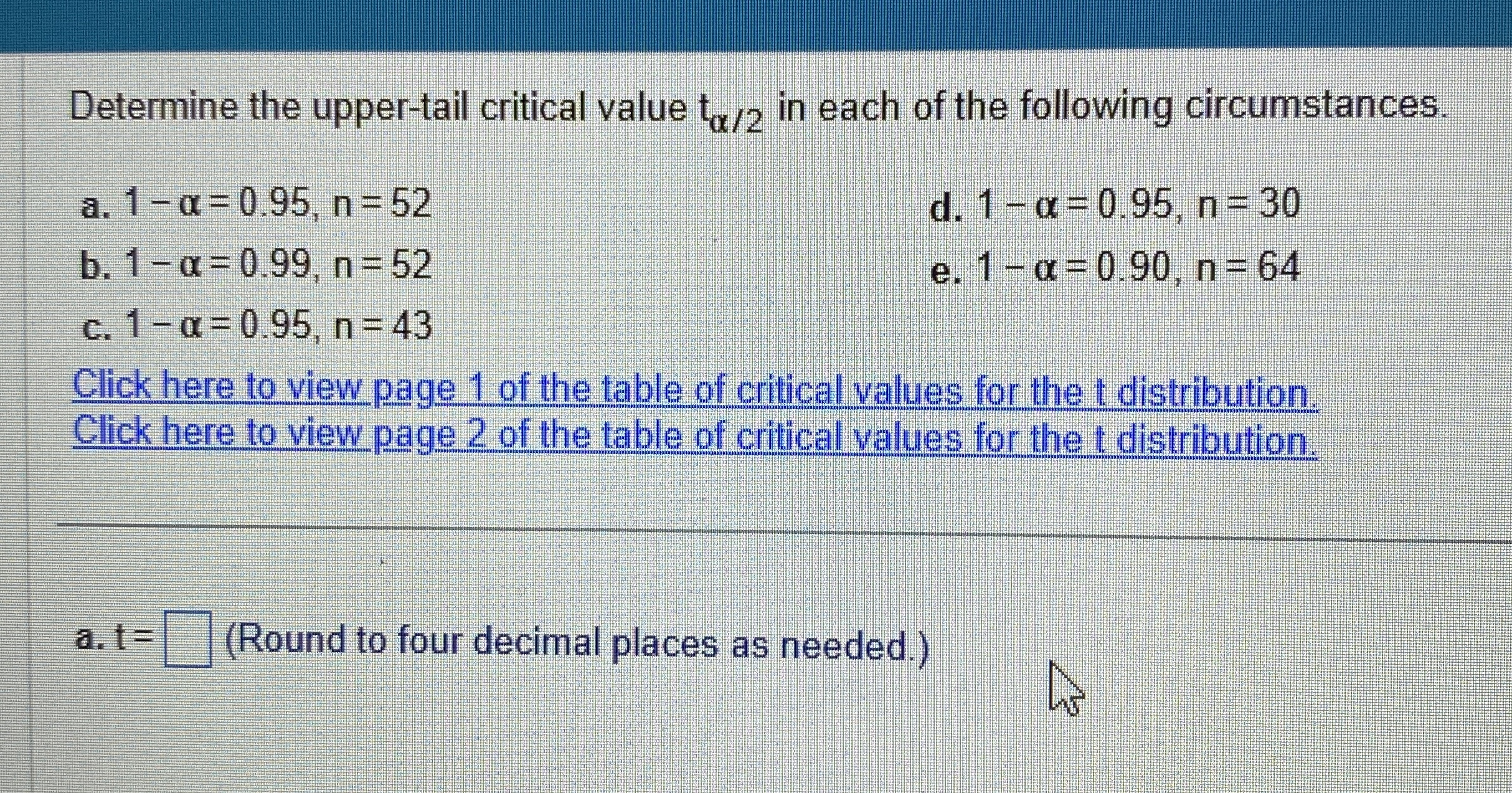 Solved Determine the upper-tail critical value tα2 ﻿in each | Chegg.com