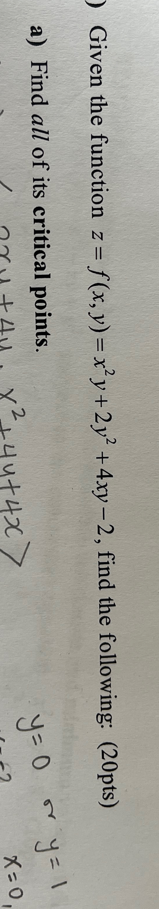 Solved Given the function z=f(x,y)=x2y+2y2+4xy-2, ﻿find the | Chegg.com