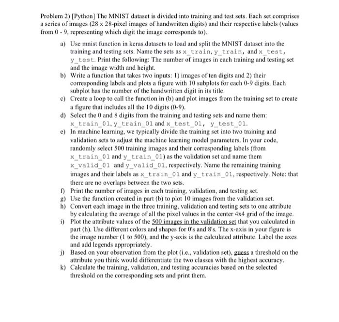 Solved blem 2) [Python] The MNIST dataset is divided into | Chegg.com