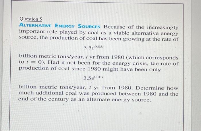 Solved Question 5 ALTERNATIVE ENERGY SOURCES Because of the | Chegg.com