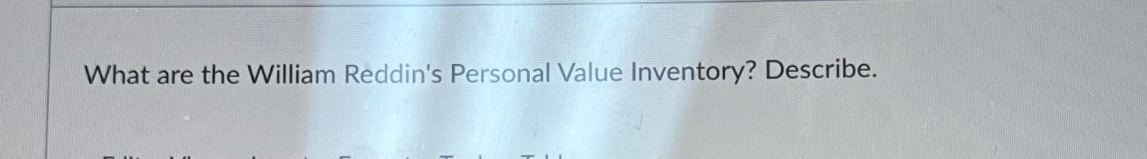 Solved What are the William Reddin's Personal Value | Chegg.com