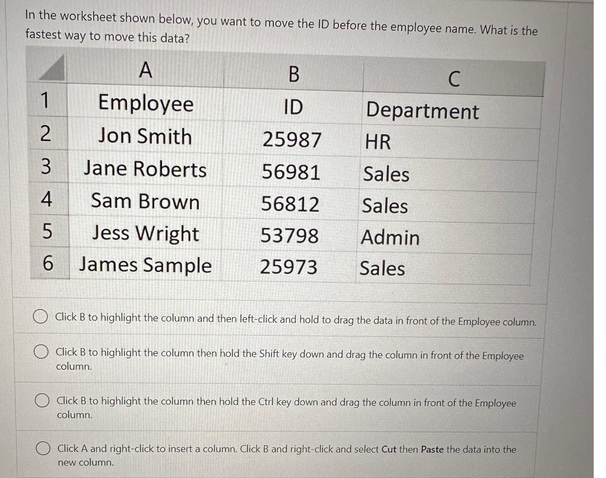 Solved In the worksheet shown below, you want to move the ID | Chegg.com