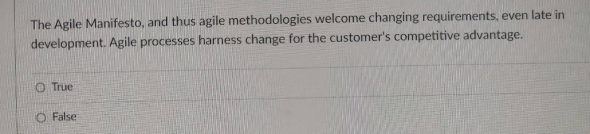 Solved The Agile Manifesto, and thus agile methodologies | Chegg.com