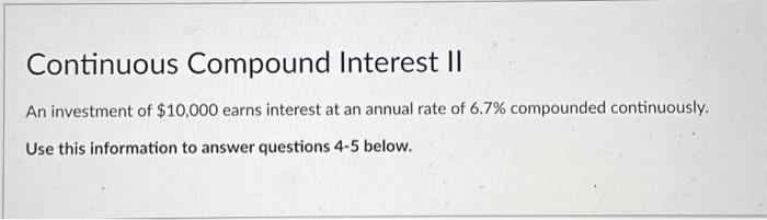 Solved Continuous Compound Interest II An investment of | Chegg.com