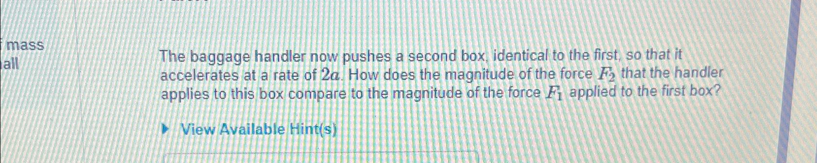 Solved The baggage handler now pushes a second box, | Chegg.com