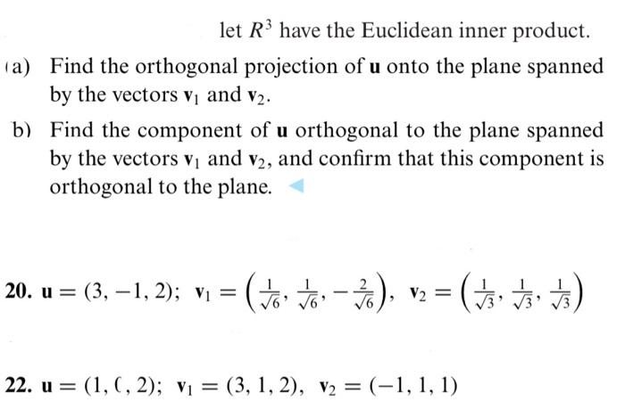 Solved let R3 have the Euclidean inner product. a) Find the | Chegg.com