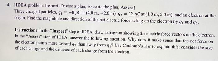 Solved 4. [IDEA problem: Inspect, Devise a plan, Execute the | Chegg.com