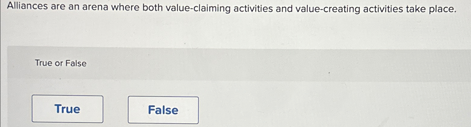 Solved Alliances are an arena where both value-claiming | Chegg.com