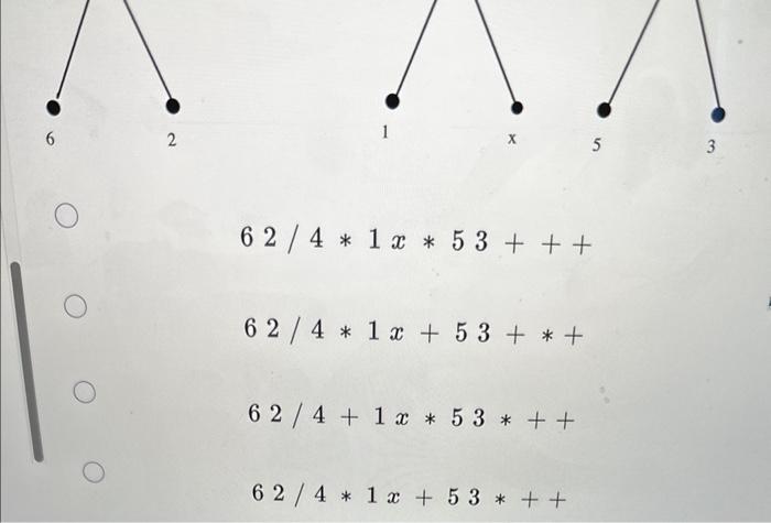 Solved Write In Postfix Notation Of The Mathematical 0431
