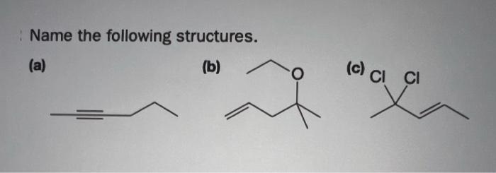 Solved Name the following structures. | Chegg.com