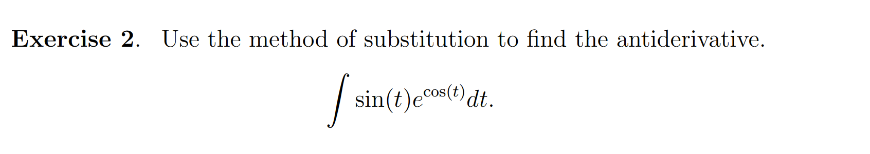 Solved Exercise 2. ﻿Use the method of substitution to find | Chegg.com