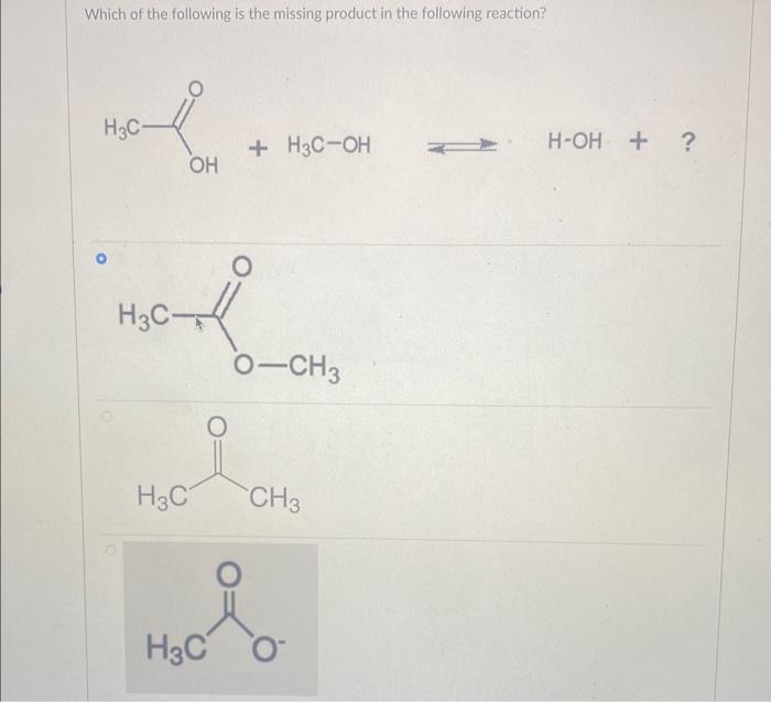 Solved Which of the following is the missing product in the | Chegg.com