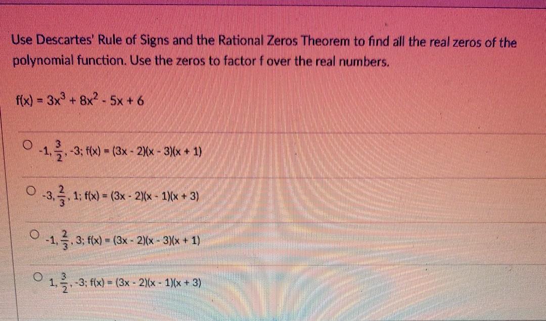 Solved Use Descartes' Rule of Signs and the Rational Zeros | Chegg.com