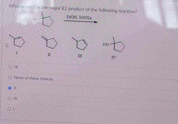 Solved What would be the major E2 product of the following | Chegg.com