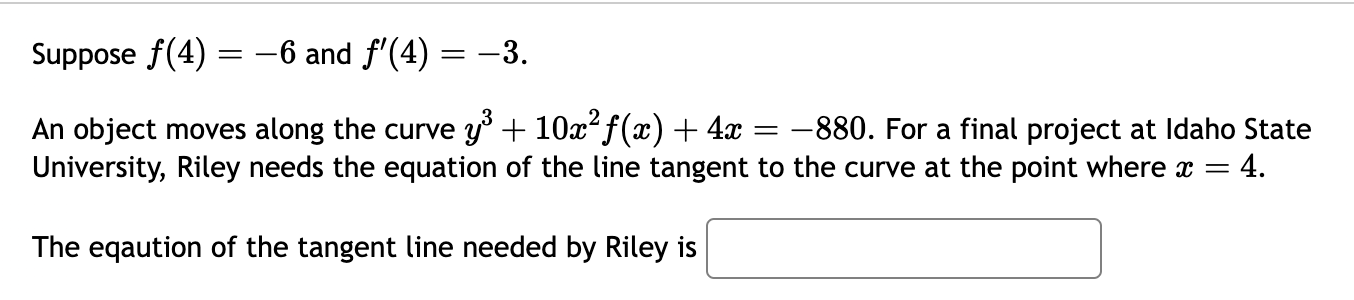 Solved Suppose f(4)=-6 ﻿and f'(4)=-3.An object moves along | Chegg.com