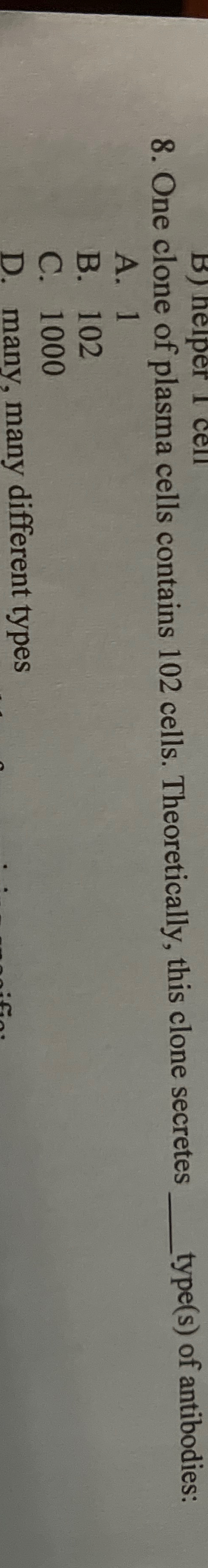 Solved One clone of plasma cells contains 102 ﻿cells. | Chegg.com