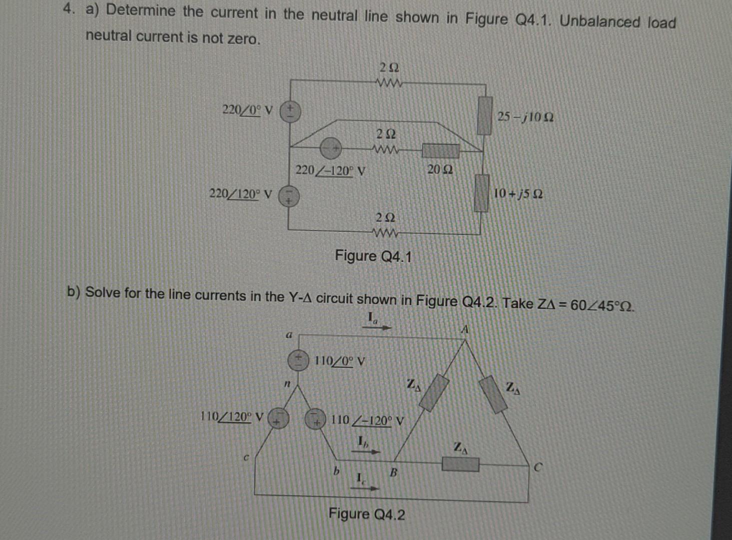 Solved 4. a) Determine the current in the neutral line shown | Chegg.com